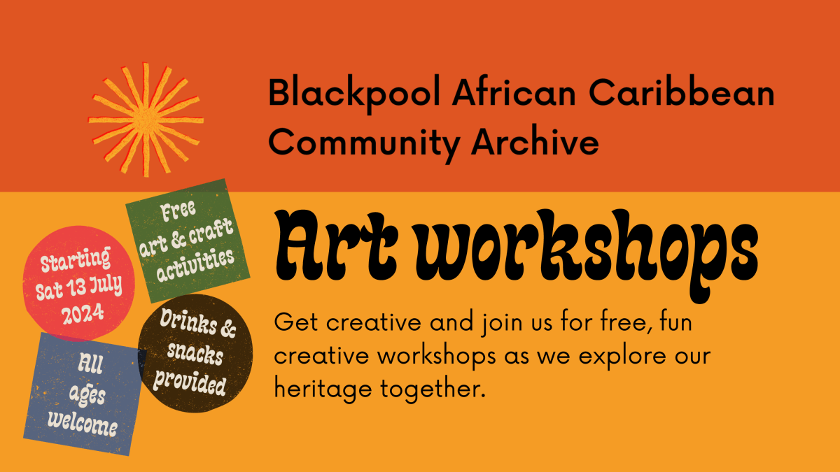 Blackpool African Caribbean Community Archive Art Workshops – Blackpool ...
